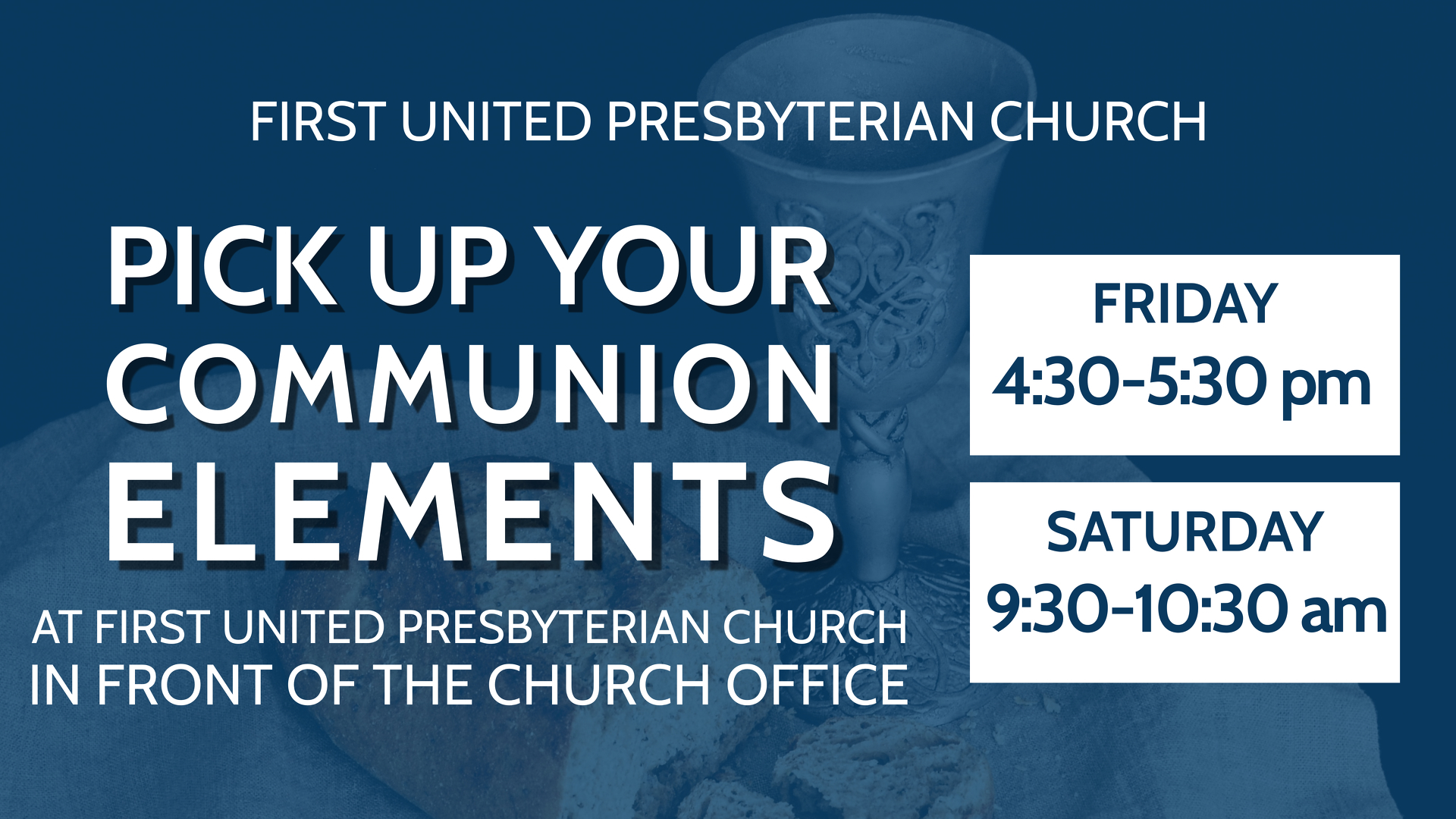 Pick Up Your Communion Elements this Friday and Saturday! - First ...