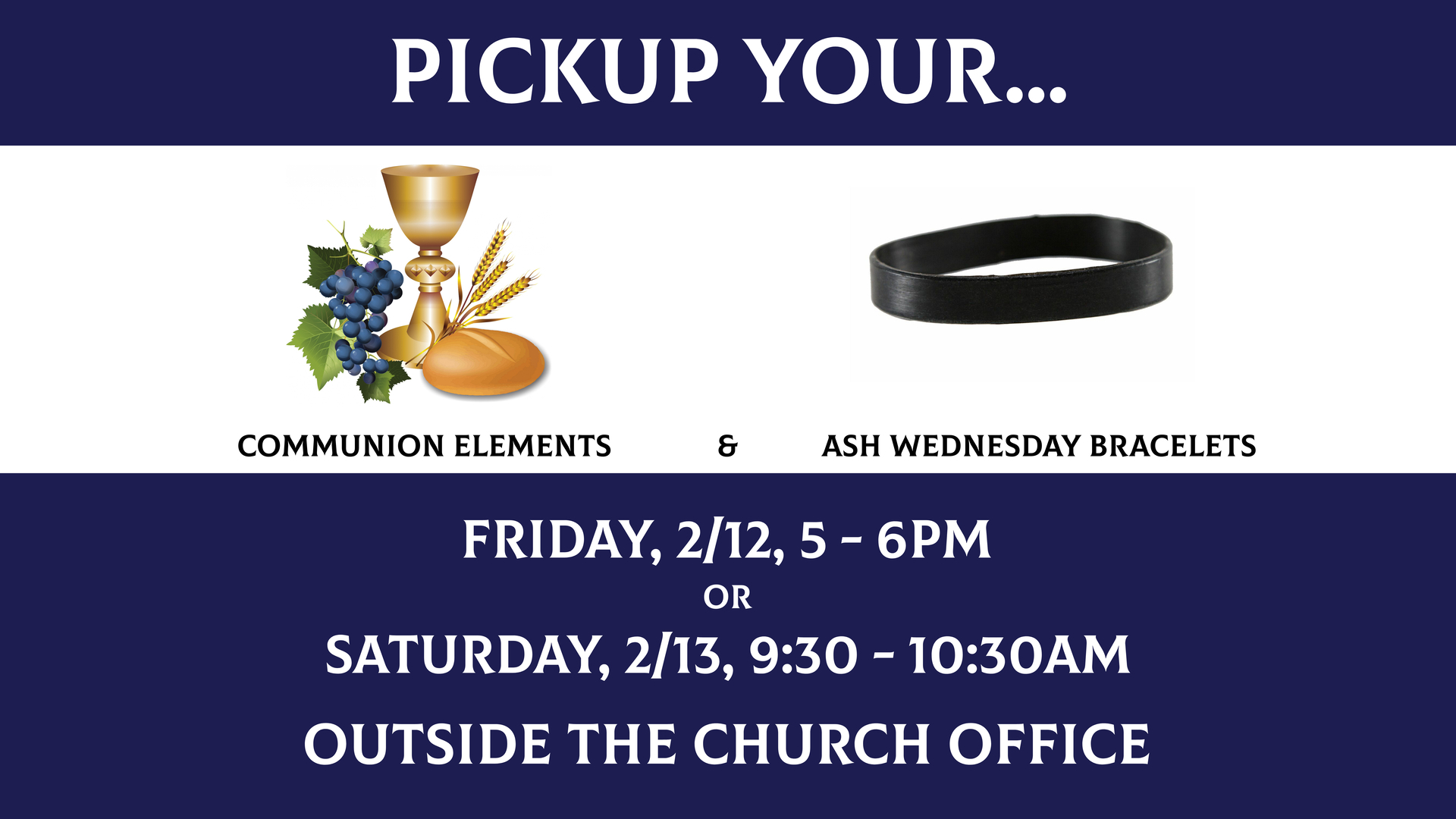 Pick Up Your Communion Elements and Ash Wednesday Wristbands This ...