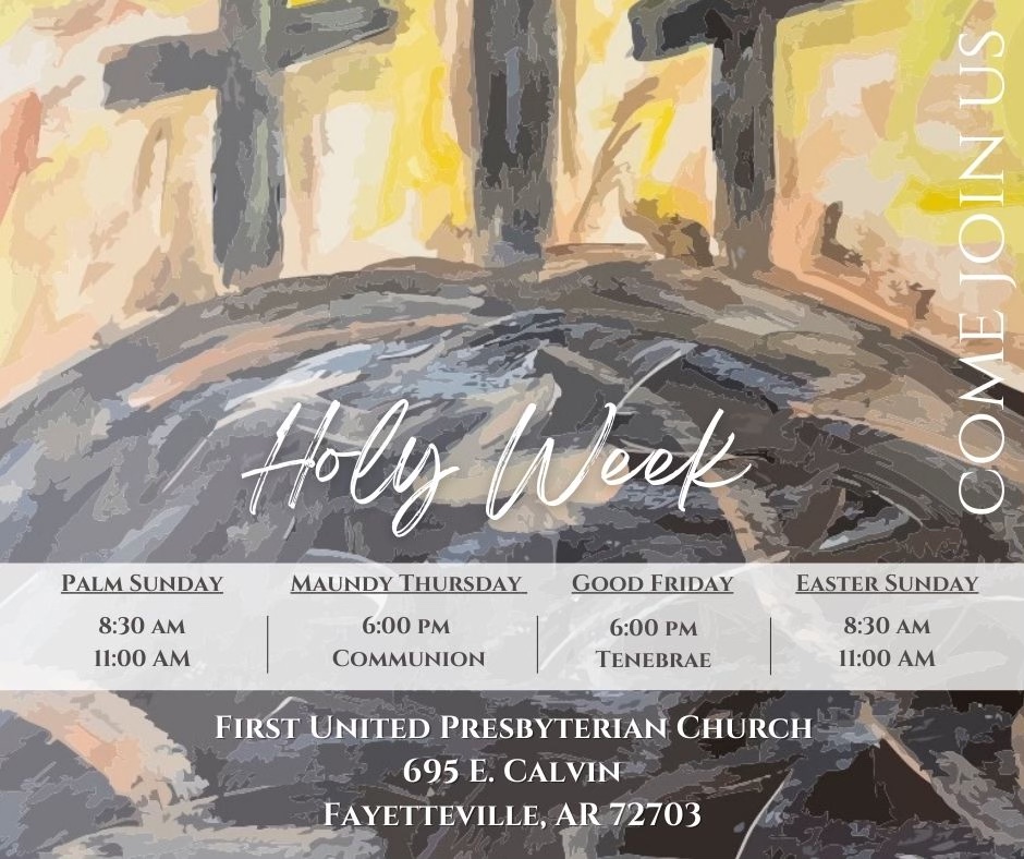 Easter and Holy Week Services, 2023 - First United Presbyterian Church